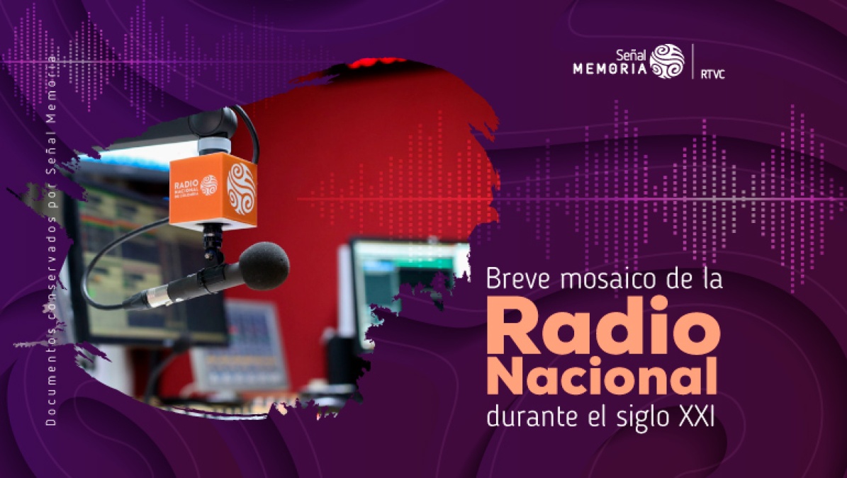 Mosaico de la Radio Nacional durante el siglo XXI | Señal Memoria